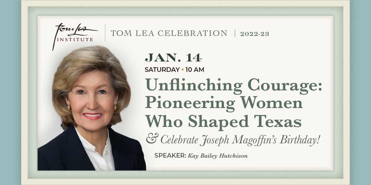 Unflinching Courage: Pioneering Women Who Shaped Texas – Celebrate ...